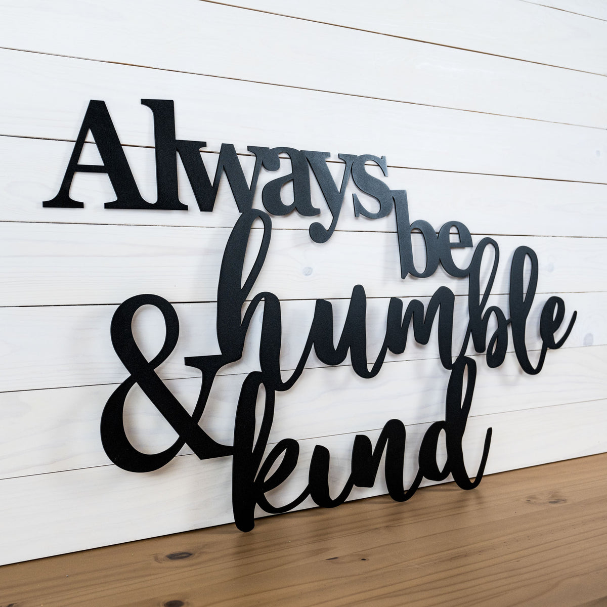Always Be Humble & Kind Quote Wall Sign | Word Wall Art | Quote Decor ...